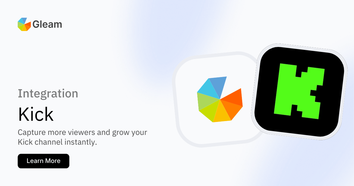 Gleam + Kick Streaming – Grow Your Kick Channel Fast