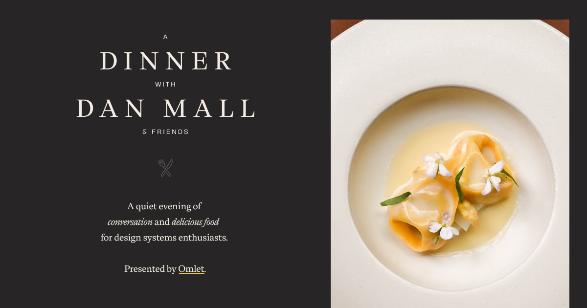 A Dinner with Dan Mall & Friends at Config 2024, presented by Omlet