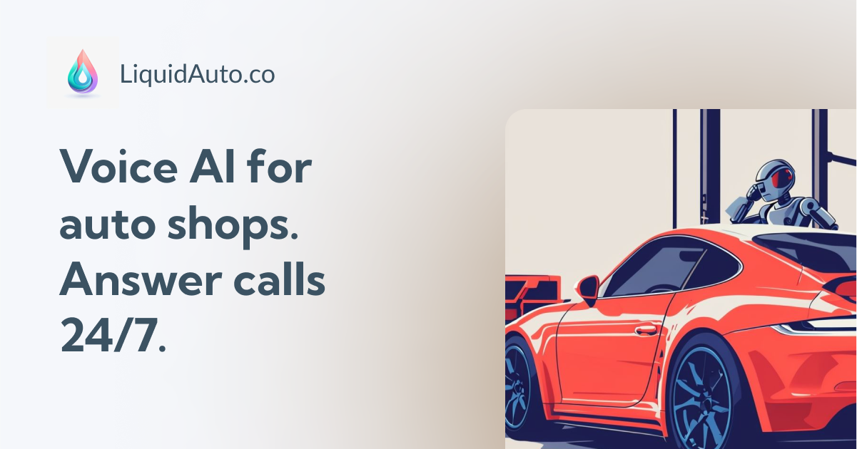 Liquid Auto - 24/7 AI Assistant