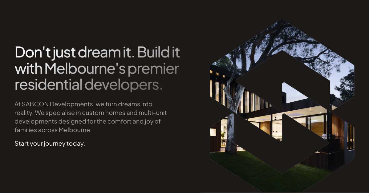 SABCON Developments | Melbourne's Leading Residential Builders