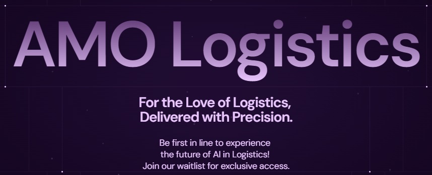 AMO Logistics — Secure Your Spot to the Future of AI-Driven Logistics