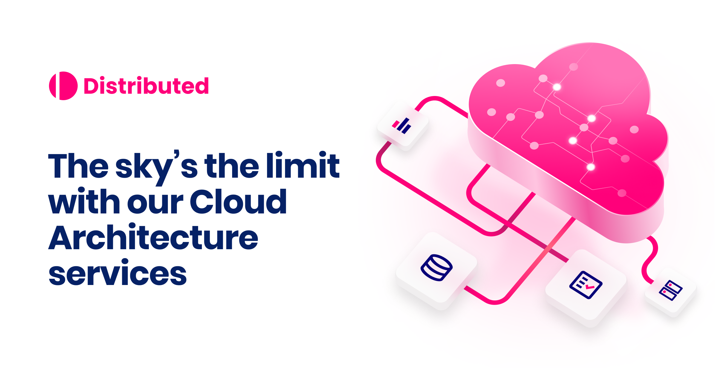 Cloud Architecture Services - Distributed