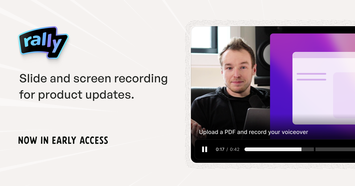 Record product demo videos and feature announcements — Rally