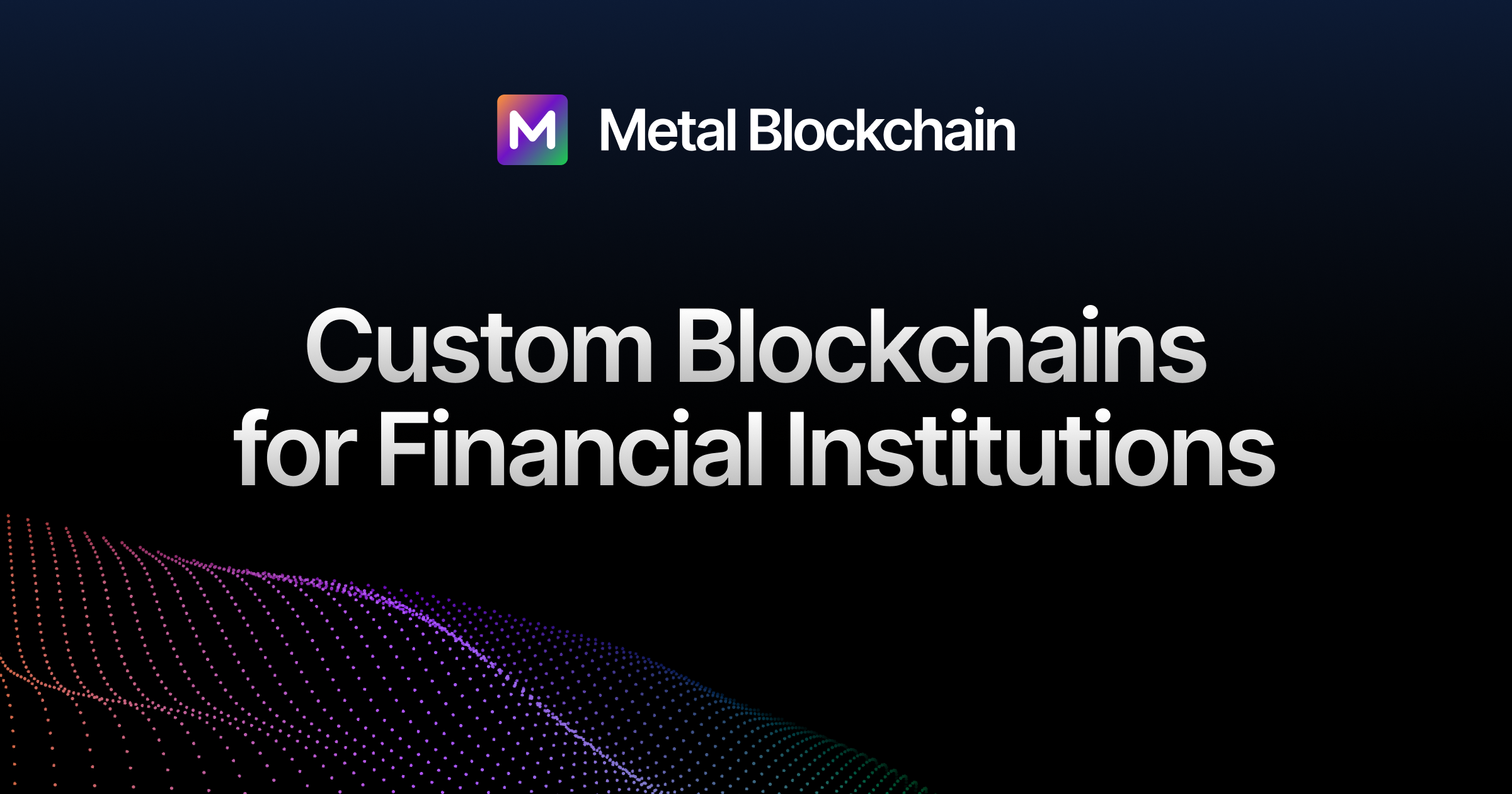 Metal Blockchain | Blockchain For Banking