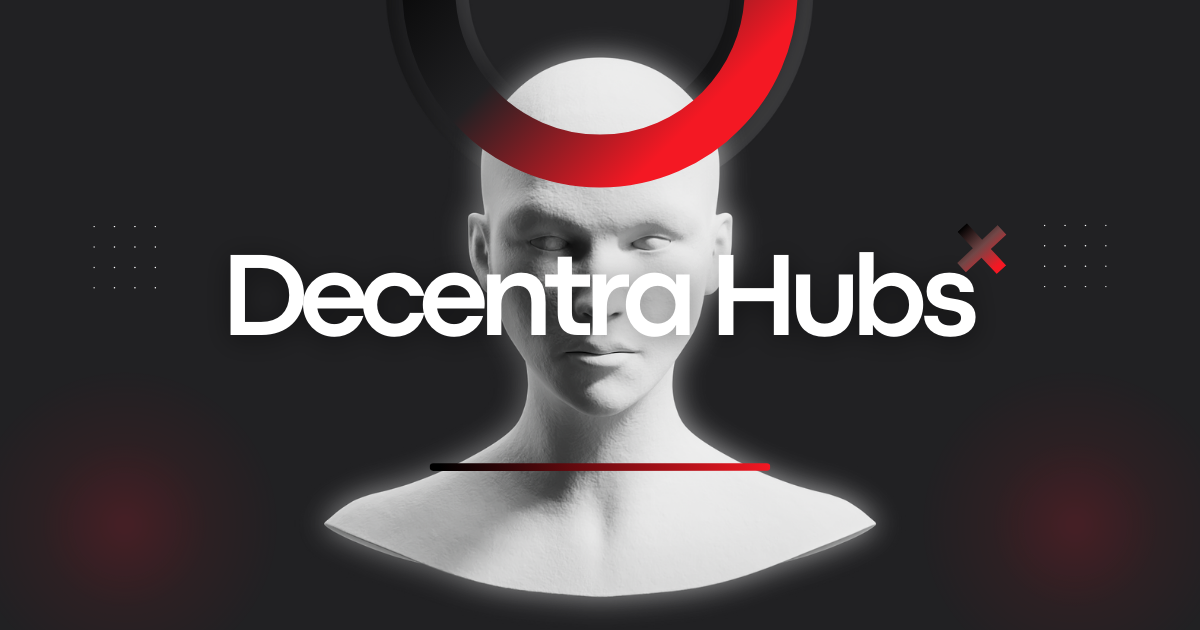 Decentra Hubs