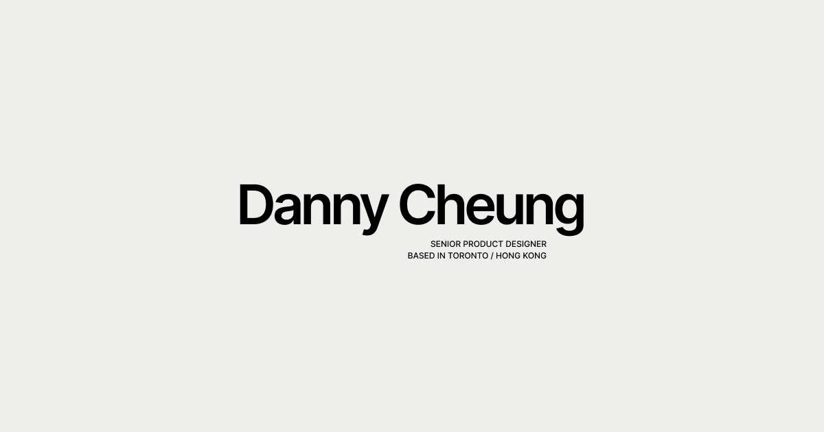 Danny Cheung | Product Designer