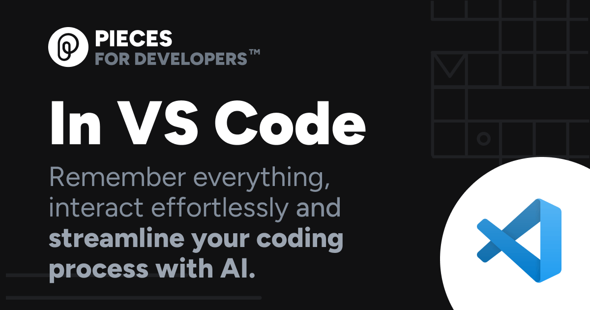 VS Code Extension | Pieces