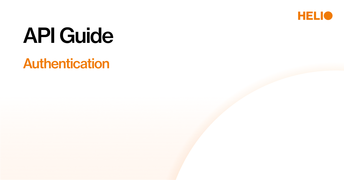 Helio: Authentication & API Access