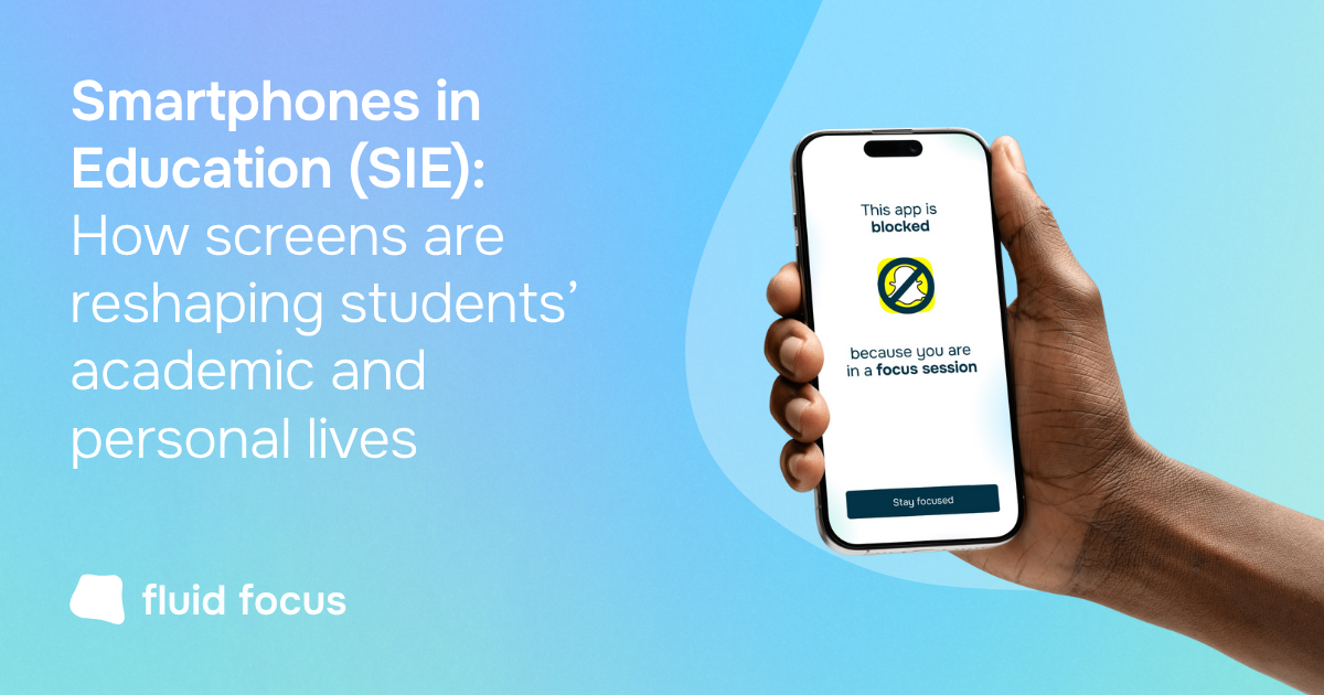Smartphones in Education (SIE) Research Programme | Fluid Focus