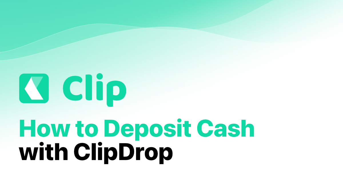 Clip | Modernizing cash management for every business