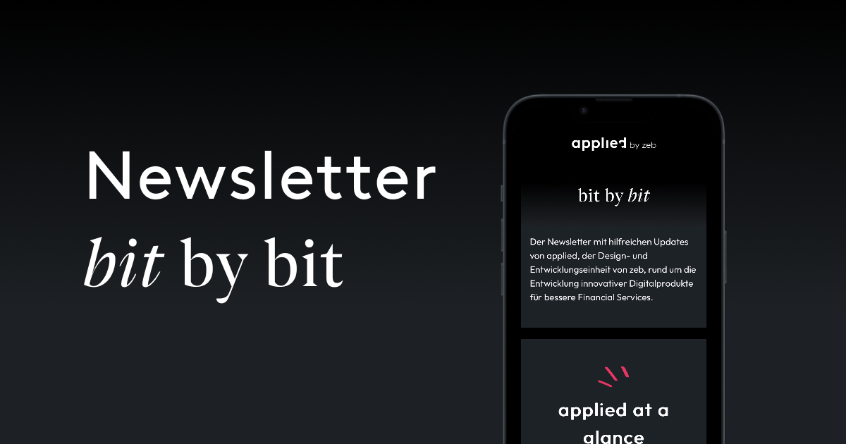 Newsletter · bit by bit · applied by zeb