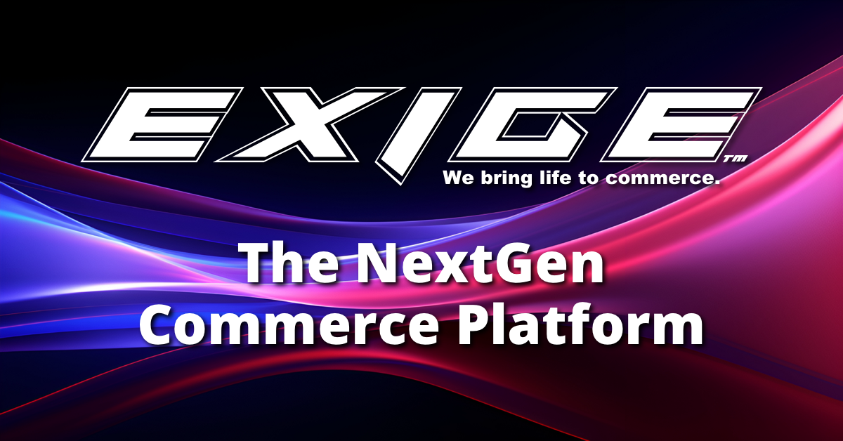 Exige | The NextGen Commerce Platform