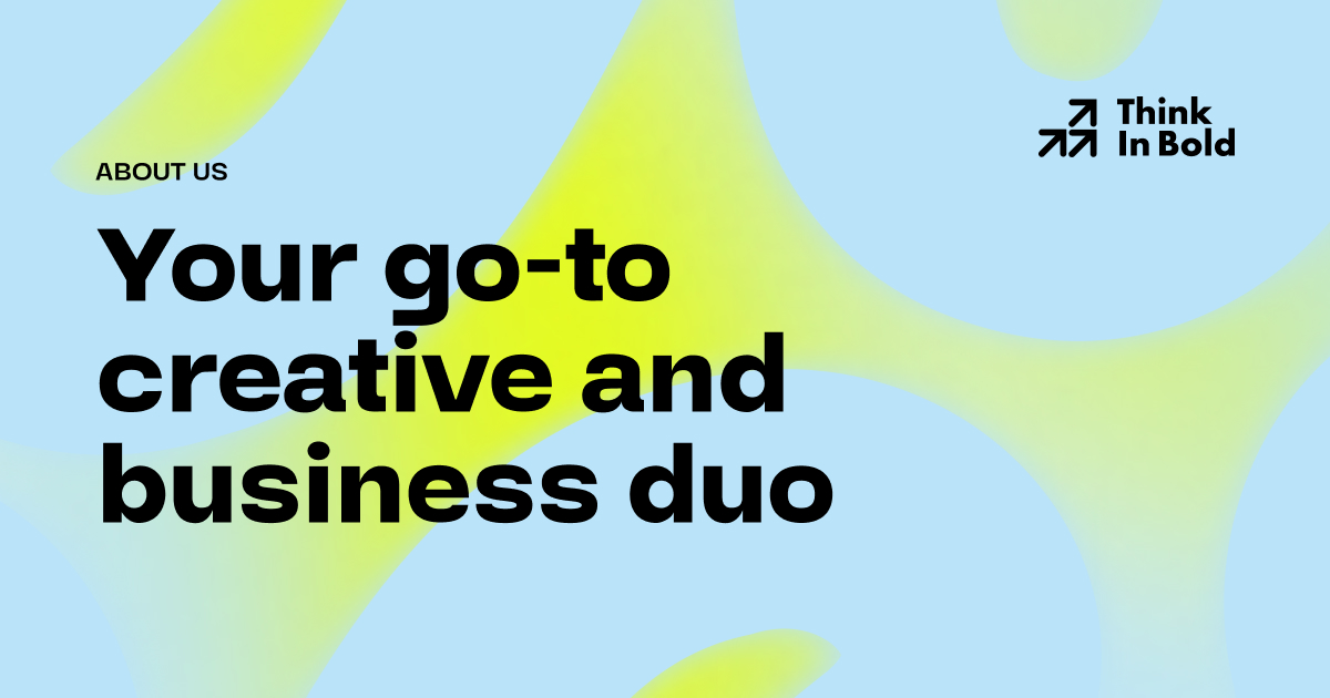 About us | Think In Bold