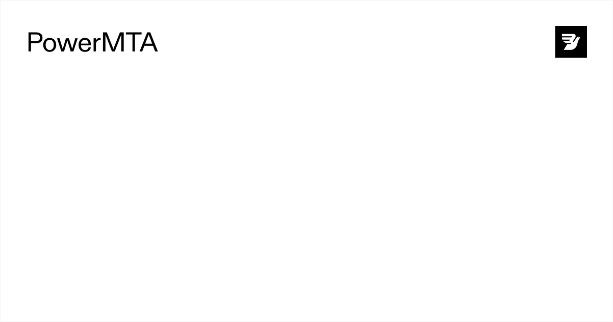 PowerMTA: Self-Hosted Email Transfer Agent For Enterprises | Bird