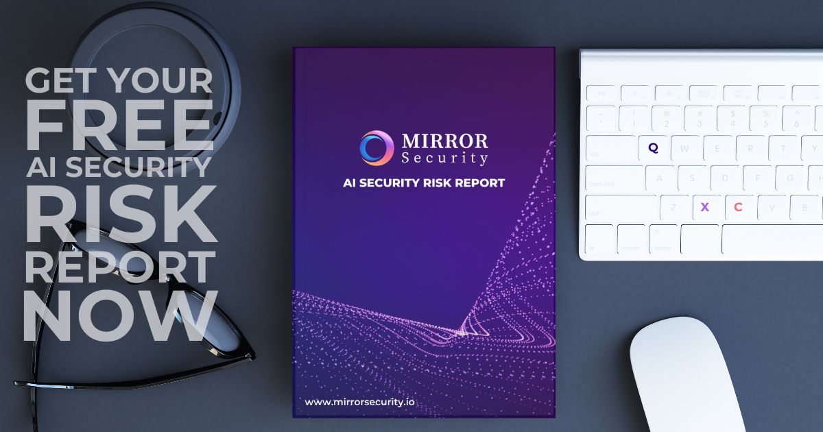 AI Risk Assessment Report | Mirror Security