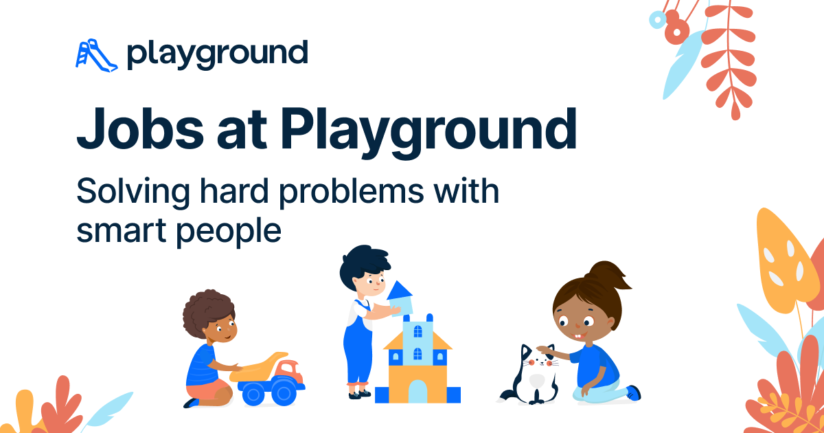 Playground Careers & Jobs | Join The Playground Team