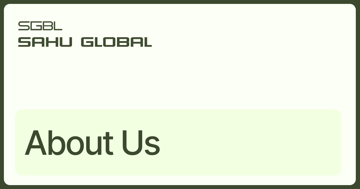 Sahu Global | Our History