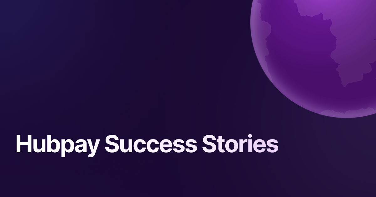 Hubpay Success Stories