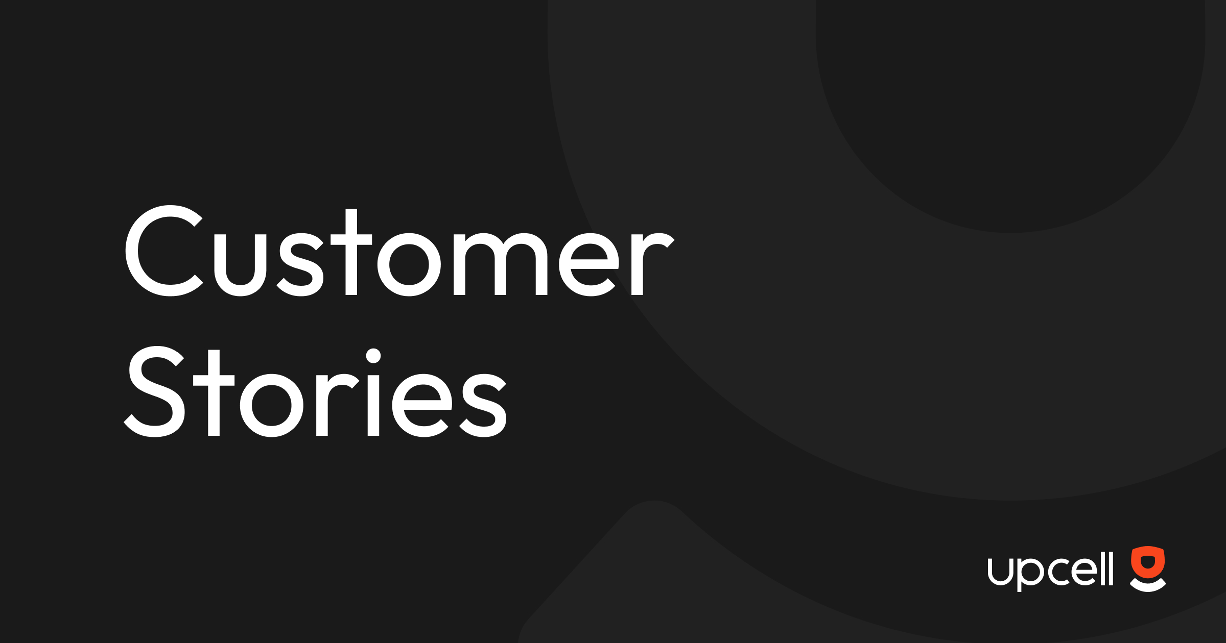 Customer success stories | upcell