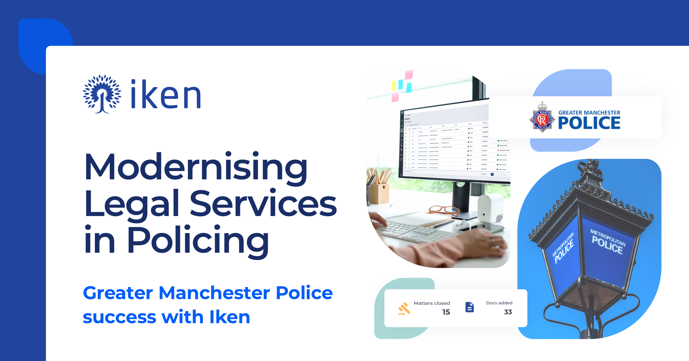 Iken Cloud | Greater Manchester Police Transforms Legal Operations with ...