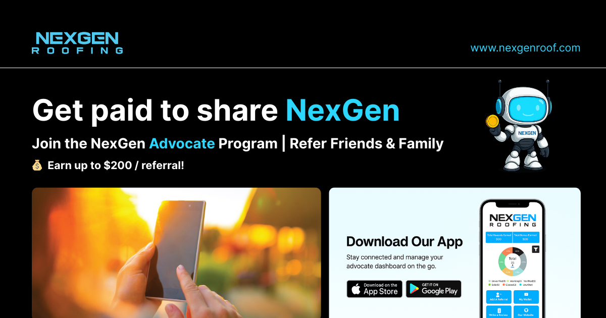 Get Paid to Share NexGen Roofing | Join Our Advocate Program