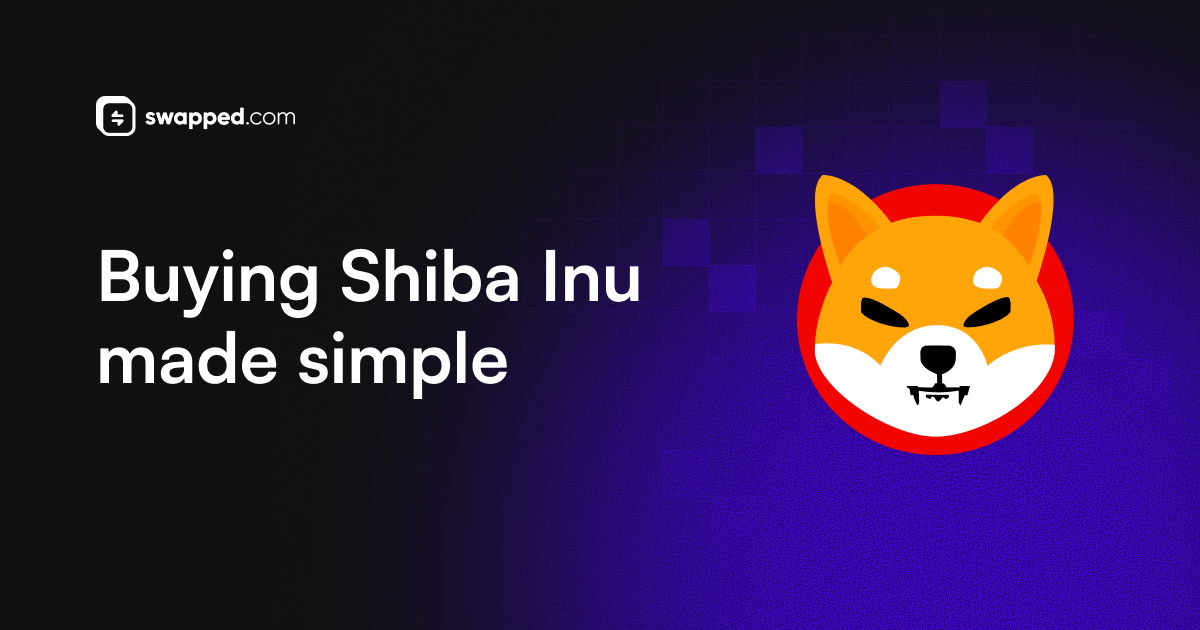 Swapped.com: Buy Shiba Inu (SHIB) instantly with low fees