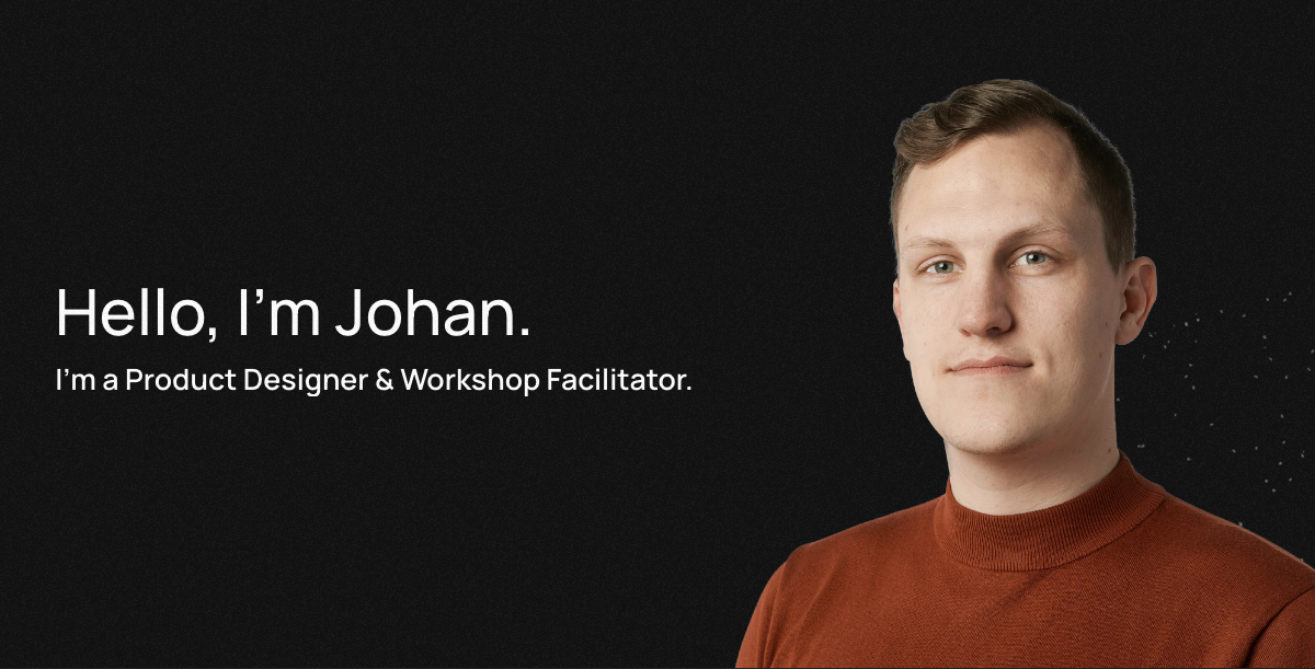 Johan Holst – Product Designer & Workshop Facilitator