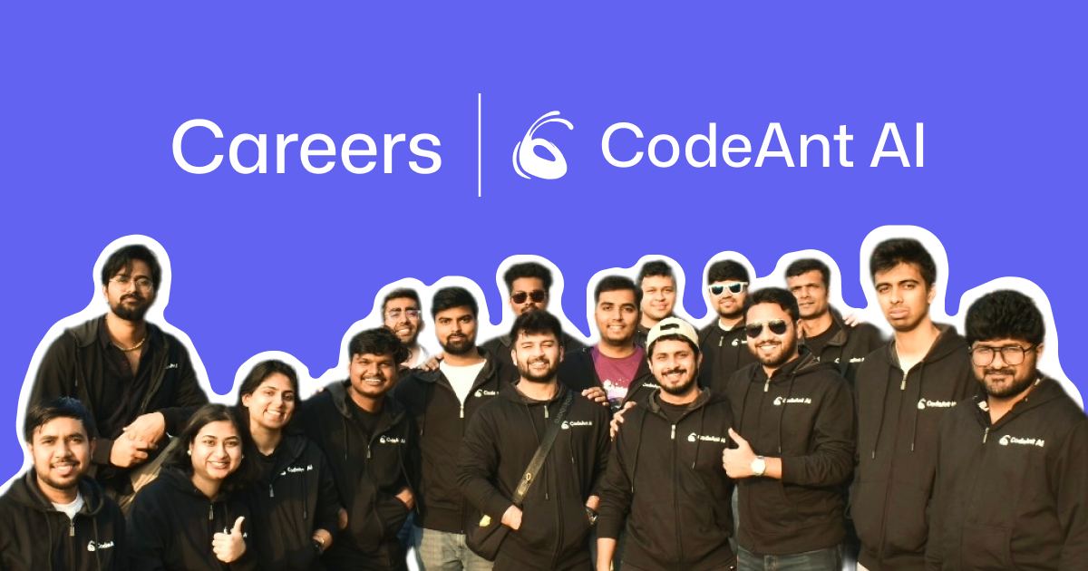 Careers at CodeAnt AI | Build AI That Scales