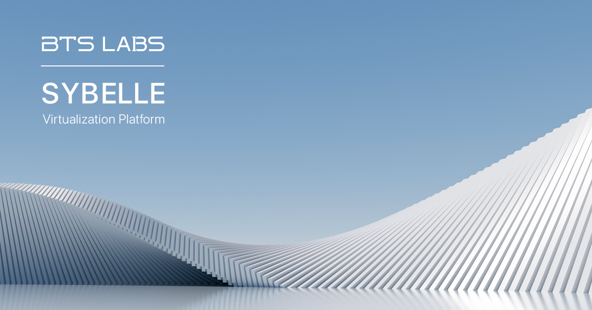 BTS Labs - Sybelle Virtualization Platform