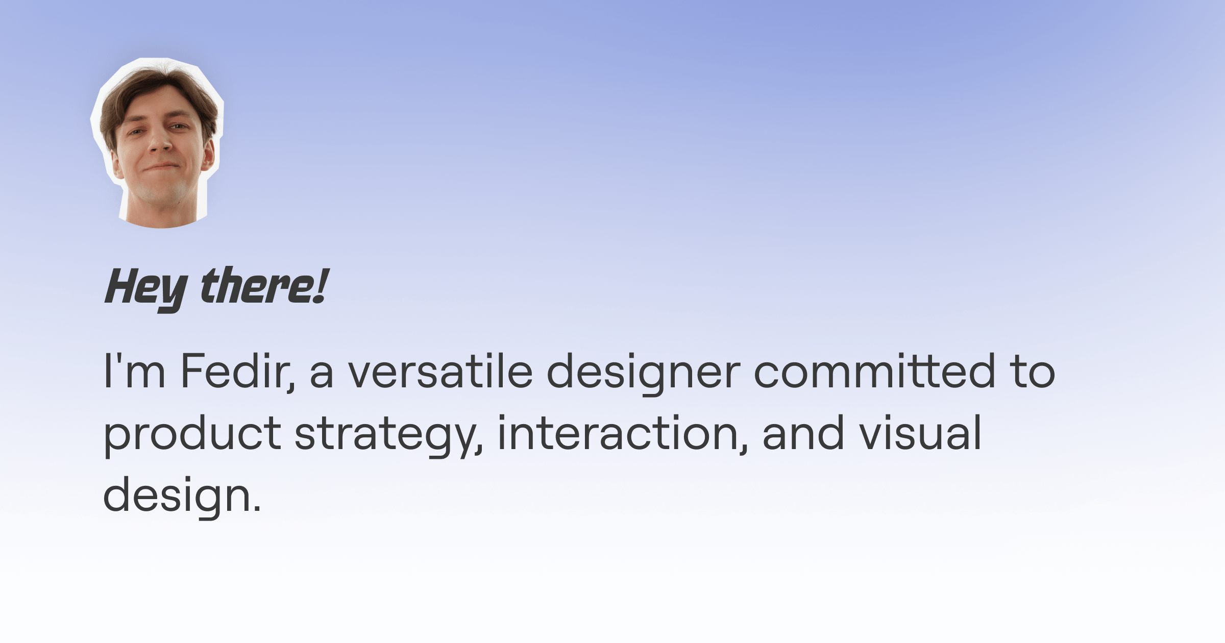 Fedir Shaiko — Outcome-driven Product Designer