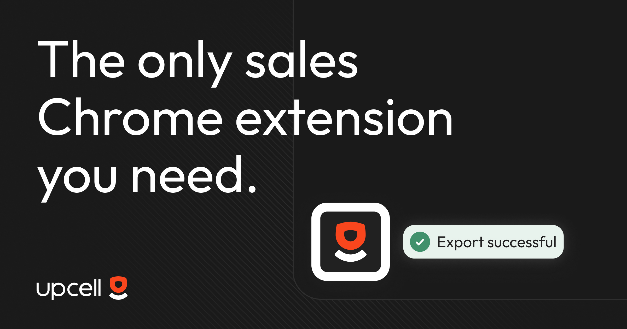 Chrome Extension for Sales Prospecting | upcell