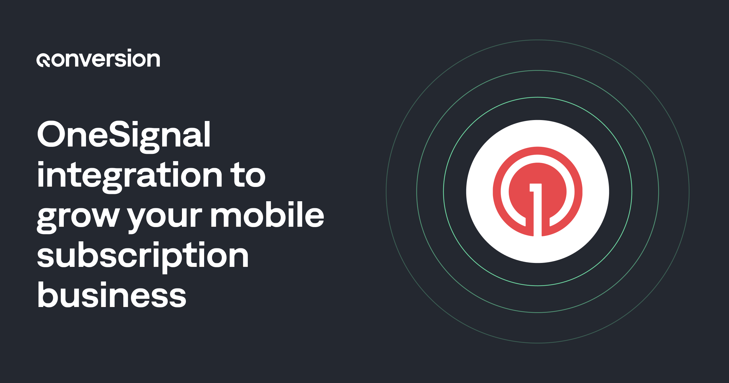 OneSignal & Qonversion Integration: Boost Engagement and Retention