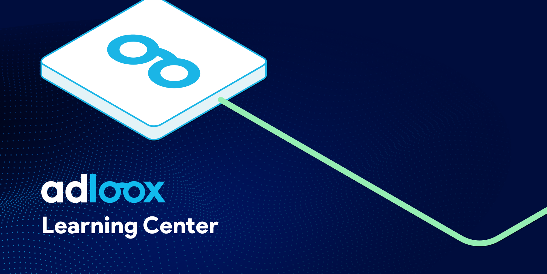 Learning Center | Adloox