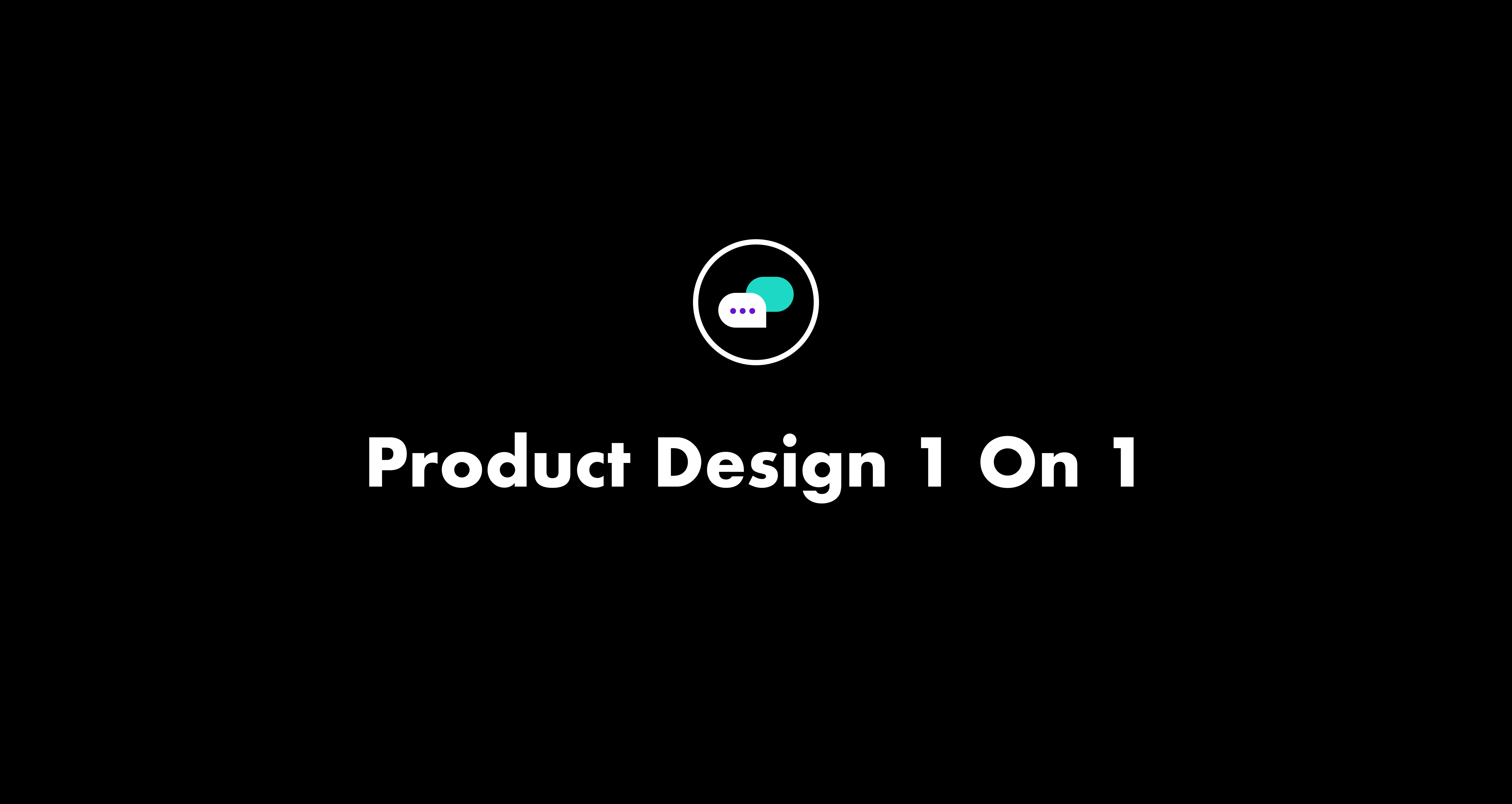 Product Design 1 on 1