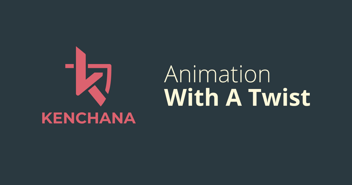 Kenchana - Animation with a twist