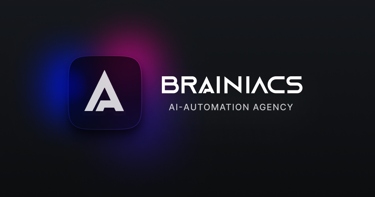 Brainiacs | AI-Automation Agency