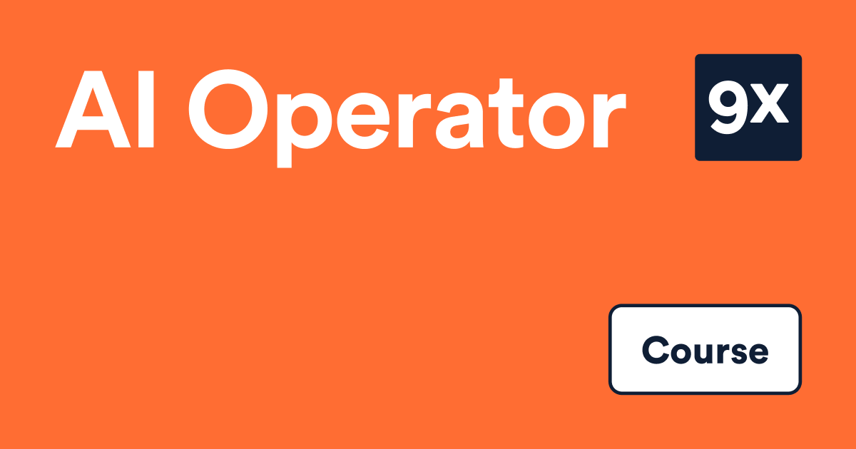9x | AI Operator - Online Training Program