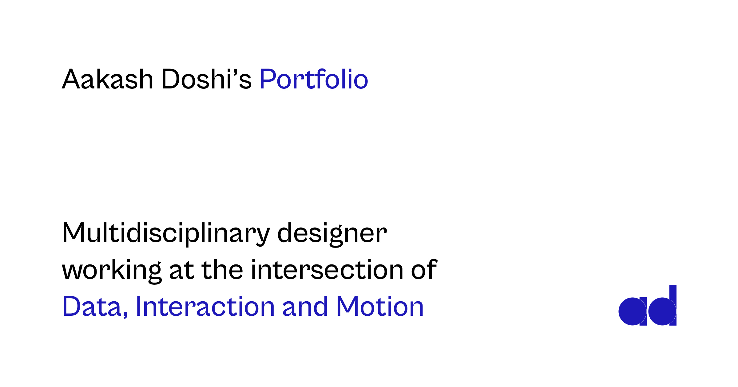 Aakash Doshi | Interaction Designer