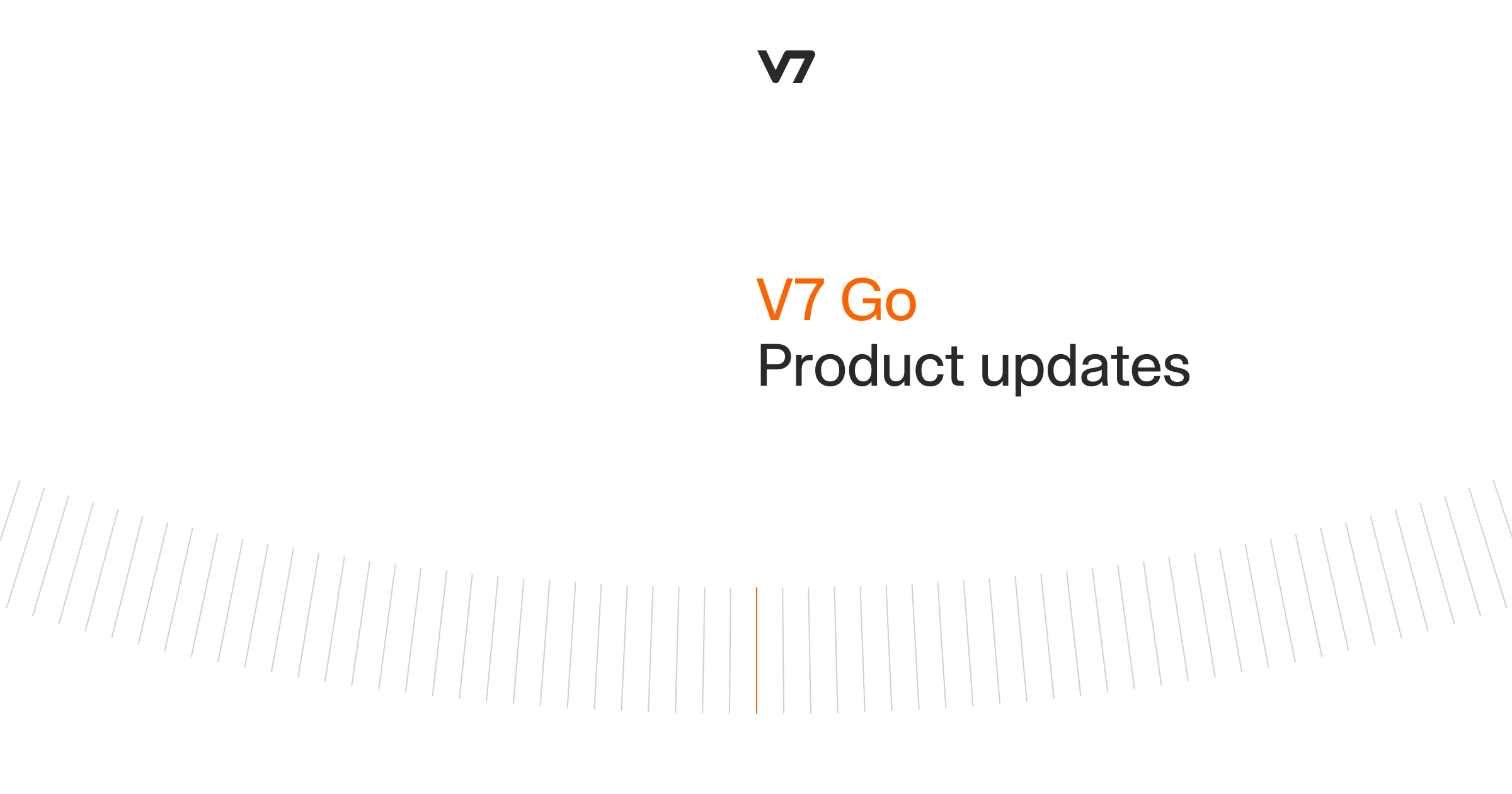 V7 Go Changelog | Product Updates for Efficient AI