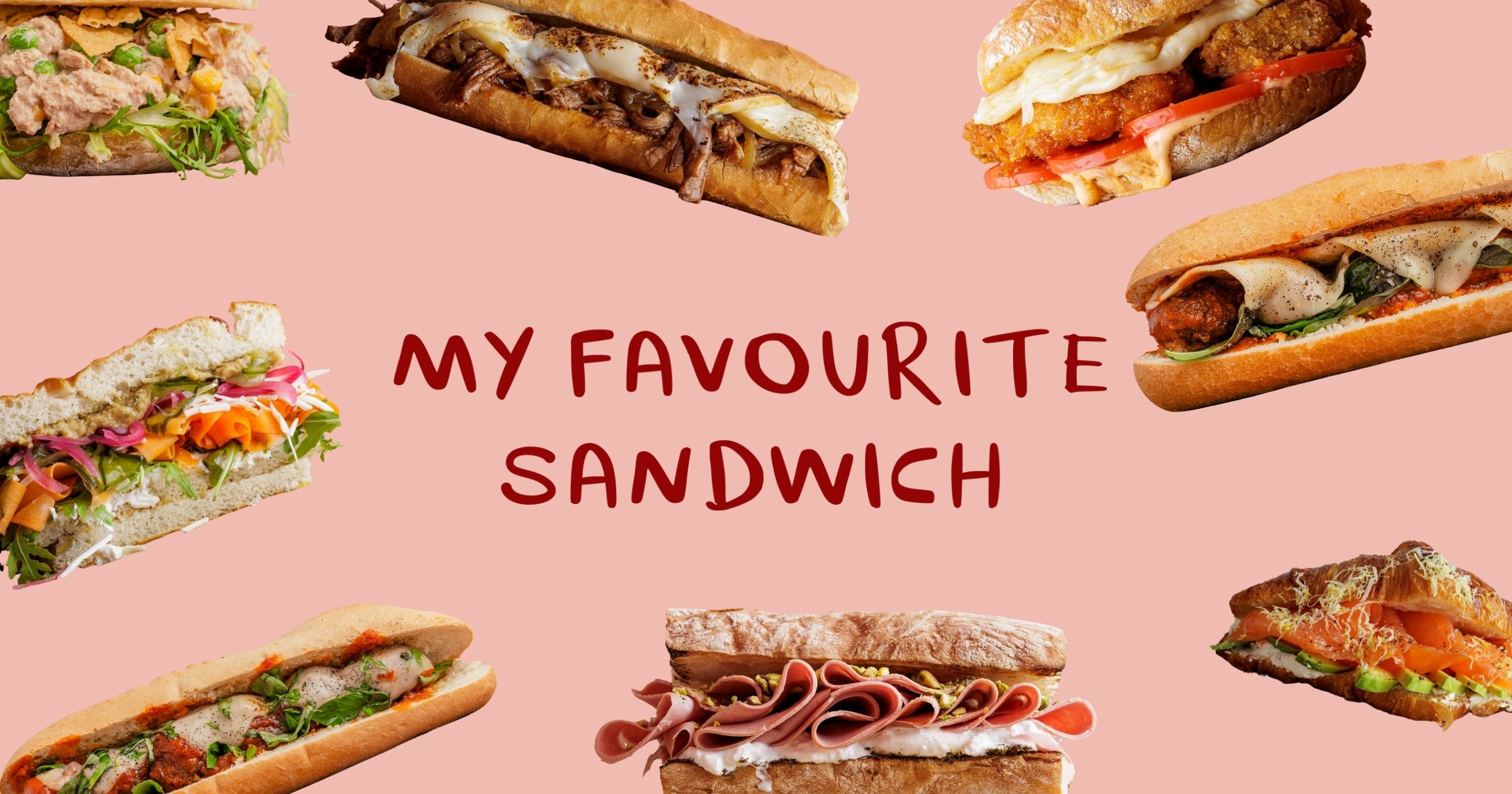 My Favourite Sandwich