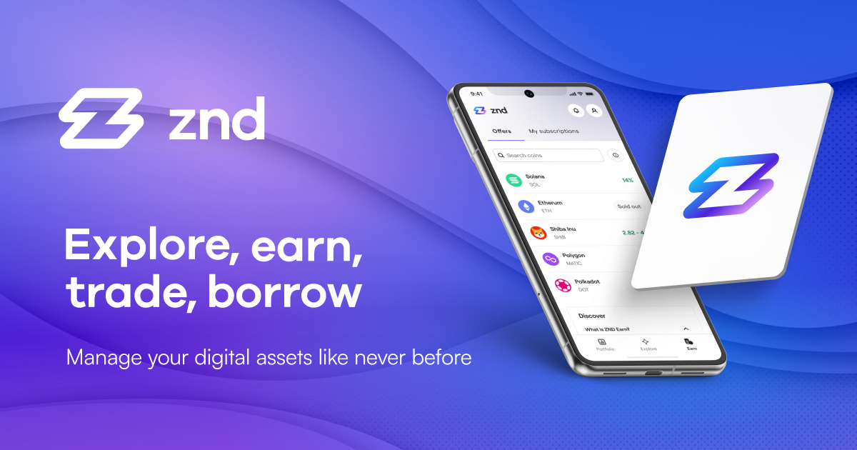 ZND | Manage Digital Assets | Explore Earn Trade Borrow