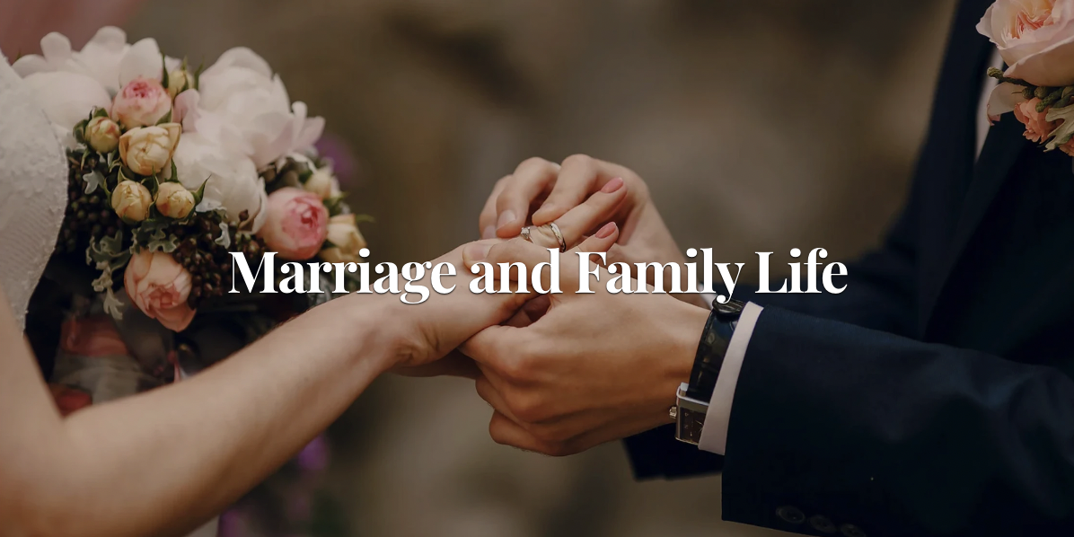 Marriage and Family Life