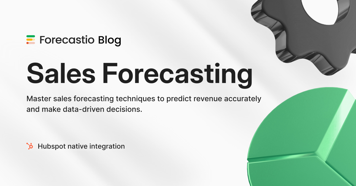 Sales Forecasting Strategies for Sales Leaders