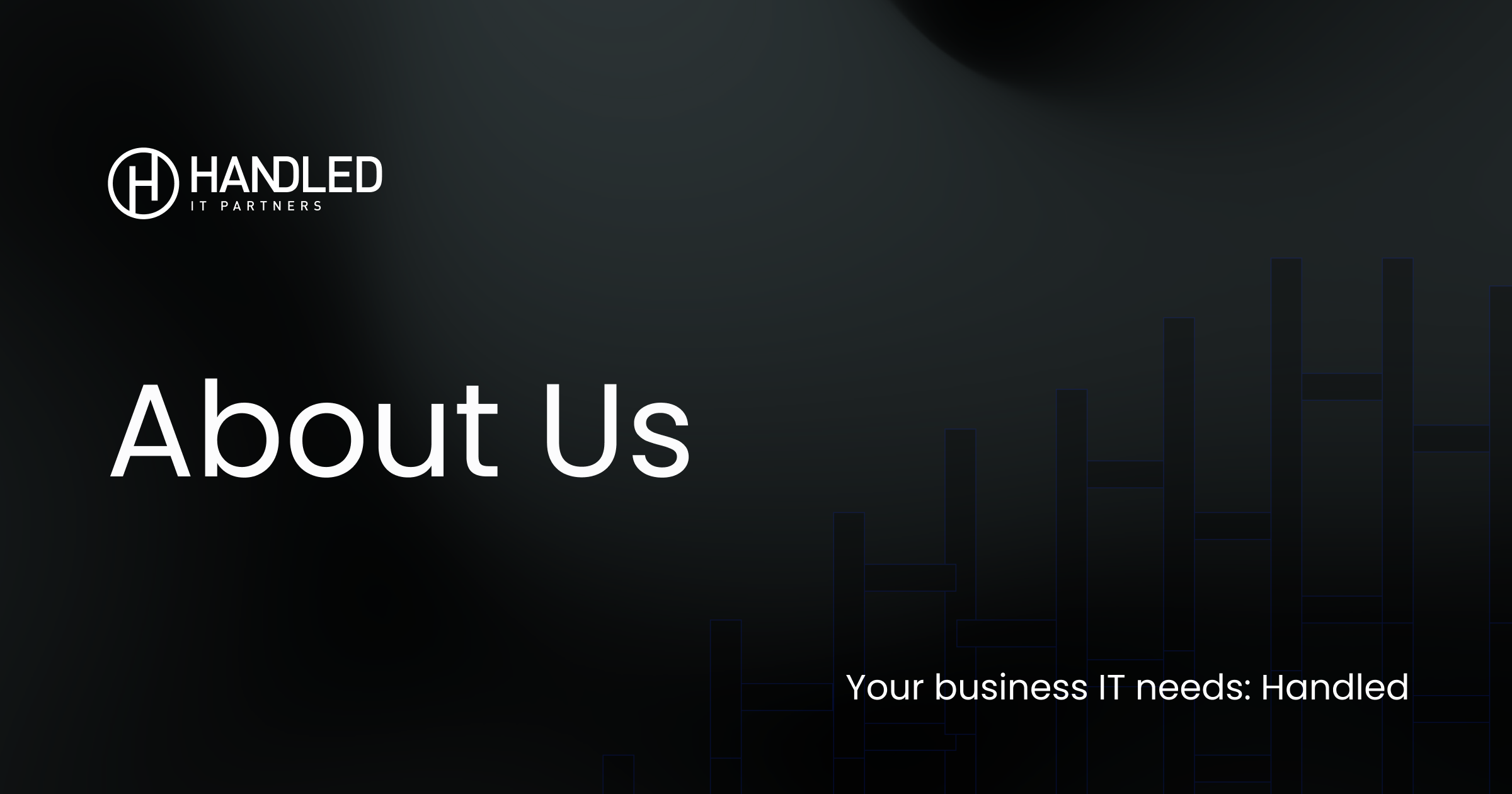 Handled IT Partners — About Us | handled.tech