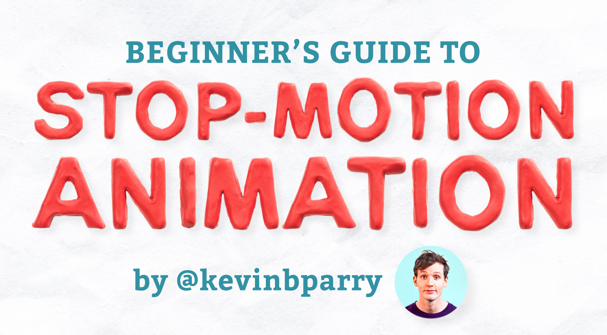 Beginner's Guide to Stop-Motion Animation by @kevinbparry