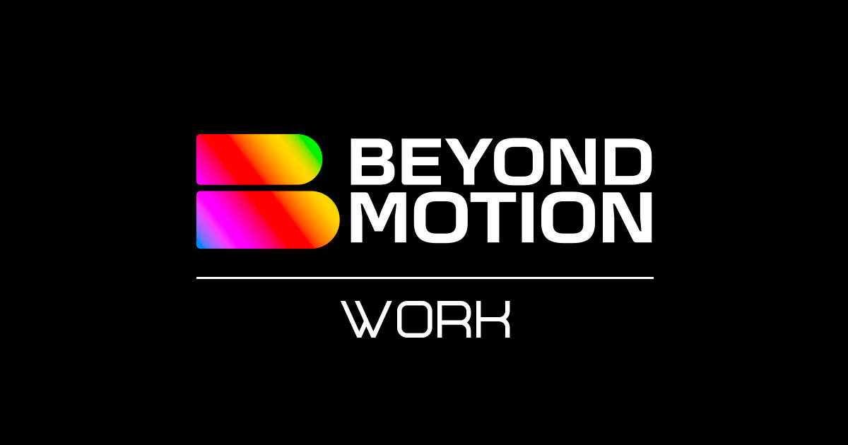 Work | Beyond Motion