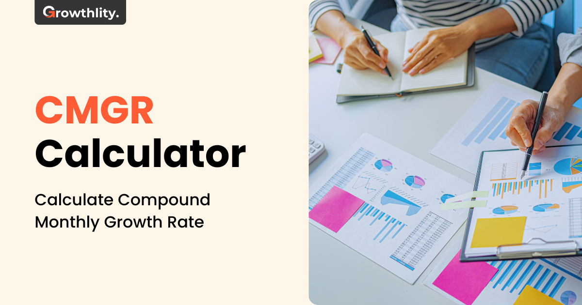 CMGR Calculator - Calculate Compound Monthly Growth Rate