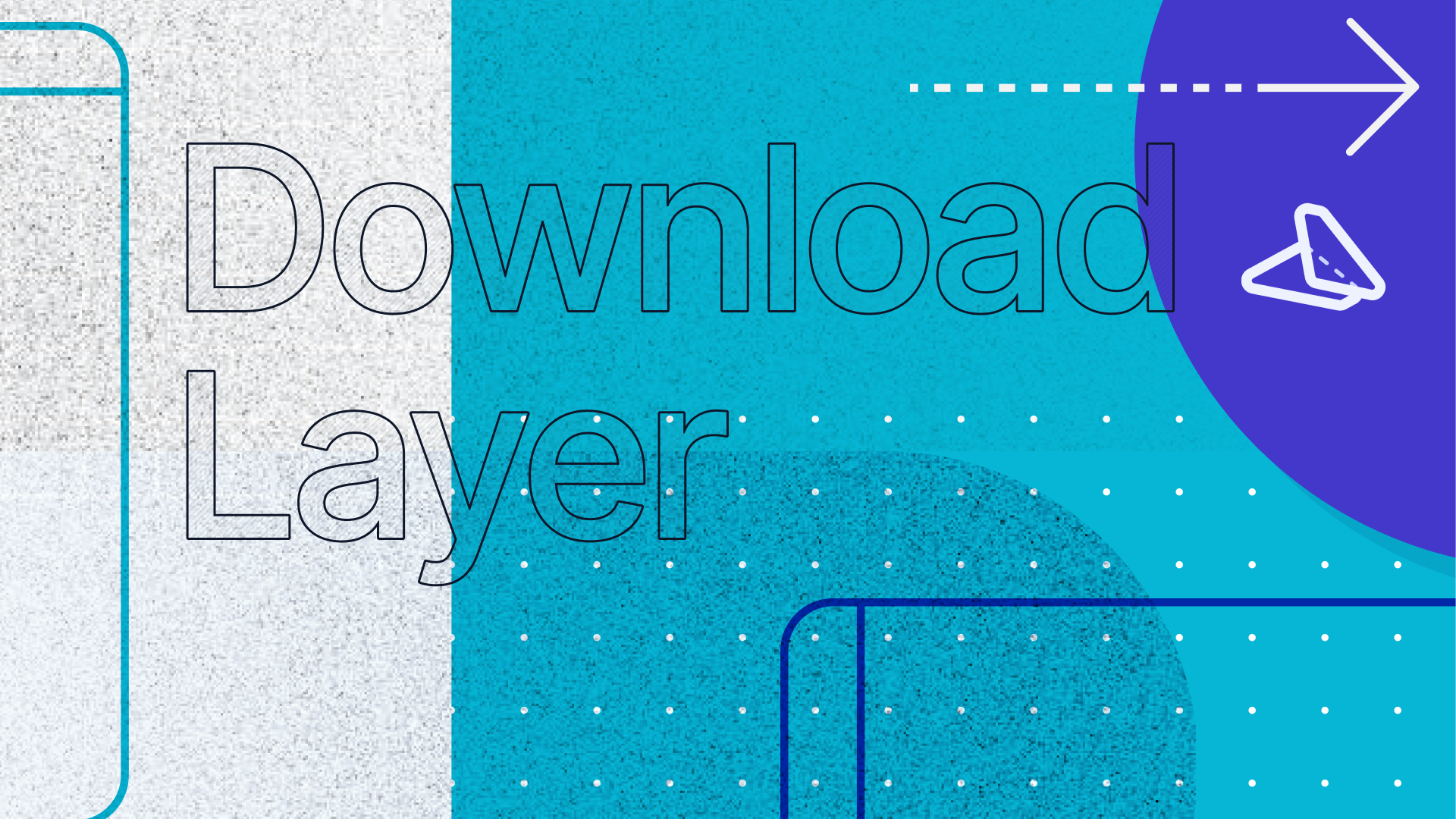 Download Layer