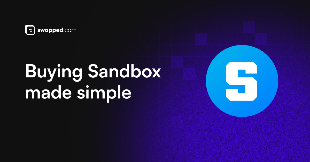 Swapped.com: Buy Sandbox (SAND) instantly with low fees