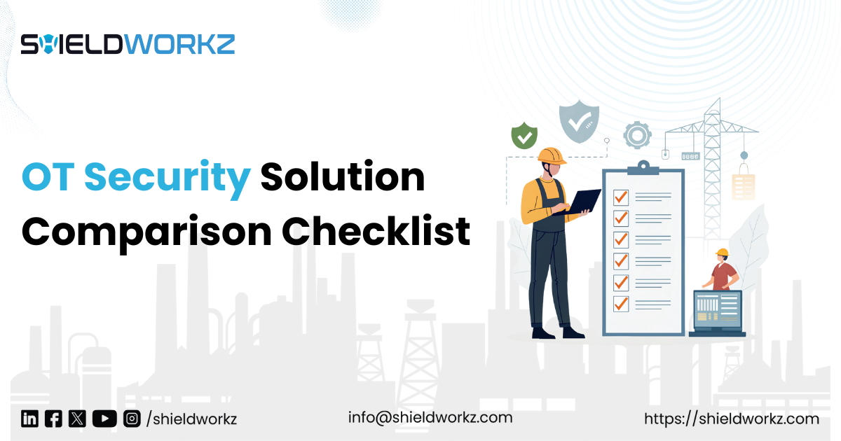 OT Security Solution Comparison Checklist | Shieldworkz